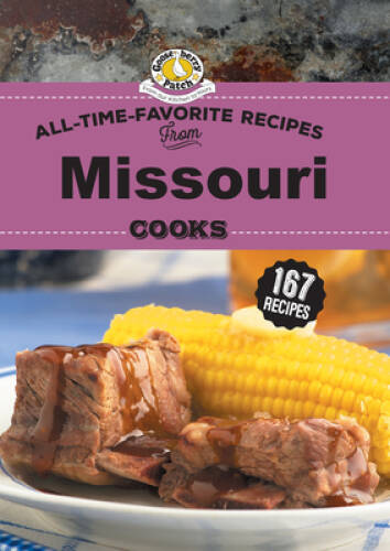 All Time Favorite Recipes from Missouri Cooks (Regional Cooks) - GOOD ...