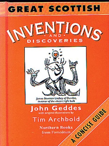 Great Scottish Inventions and Discoveries: A Concise Guide by John ...