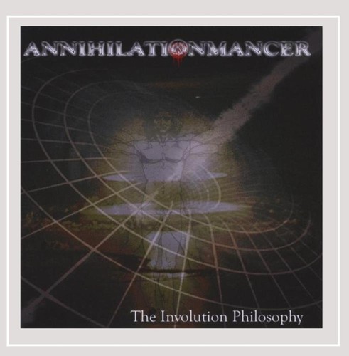Annihilationmancer The Involution Philosophy (CD) 4260255240019 | eBay