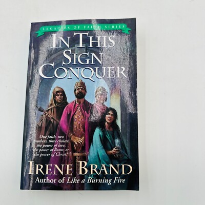 In this Sign Conquer By Irene Brand Legacies of Faith Series Paperback ...