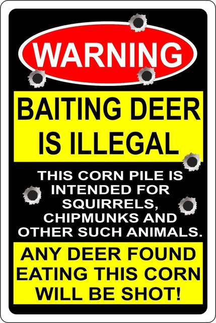 Warning Baiting Deer is Illegal, Deer Found Eating This Corn Will Be ...