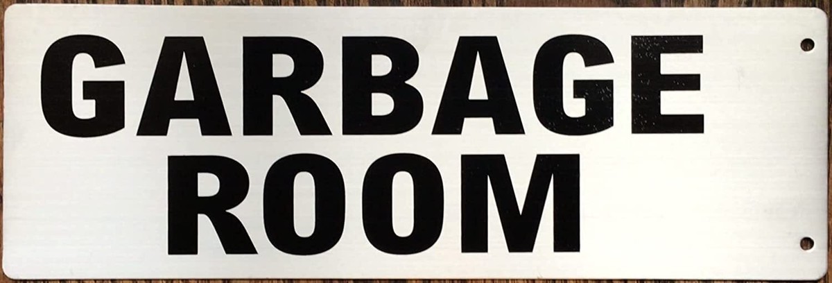 Trash Room Sign GARBAGE ROOM SIGN WHITE ALUMINUM