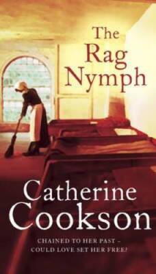 THE RAG NYMPH - Paperback By Catherine Cookson - ACCEPTABLE | eBay