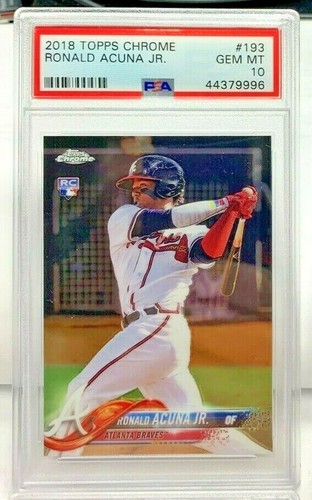 Ronald Acuna Jr. 2018 Topps Chrome Baseball RC #193 - PSA 10 GEM MINT ...