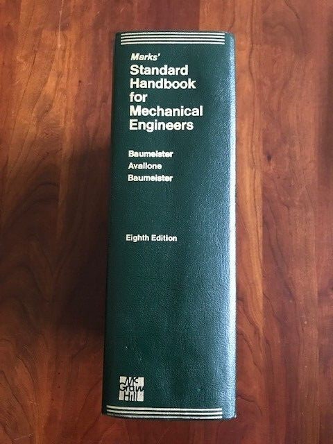 Marks' Standard Handbook for Mechanical Engineers. Eighth edition. 1979 ...