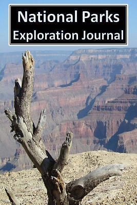 National Parks Exploration Journal by Tom Alyea (2014, Trade Paperback ...