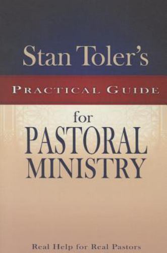 Stan Toler's Practical Guide to Pastoral Ministry by Stan Toler (2006 ...