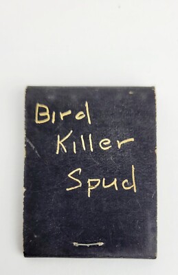 Unique Black Matchbook With " Bird Killer Spud" Written In Gold Ink ...