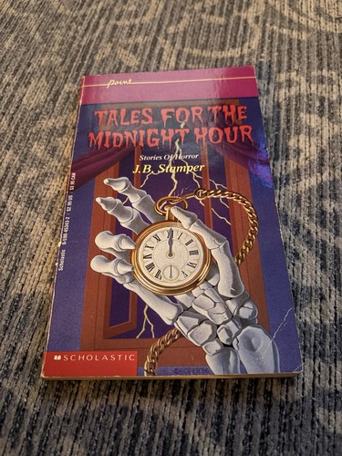 Tales For The Midnight Hour Book Scholastic Horror Stories J.B. Stamper ...