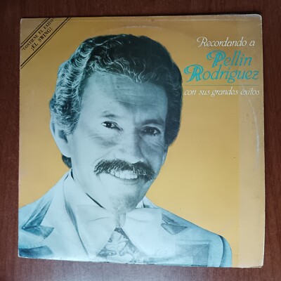Recordando A Pellin Rodriguez Con Sus Grandes Exitos [1984] Vinyl LP ...