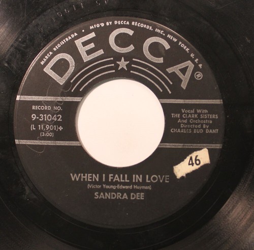 50'S Pop - 45 Sandra Dee - When I Fall In Love / Dear Johnny On Decca ...