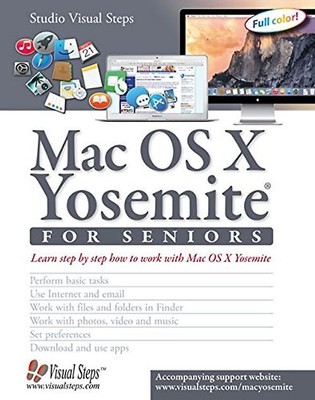 Mac OS X Yosemite for Seniors: Learn Step by Step How to Work with Mac OS X Yose | eBay.de