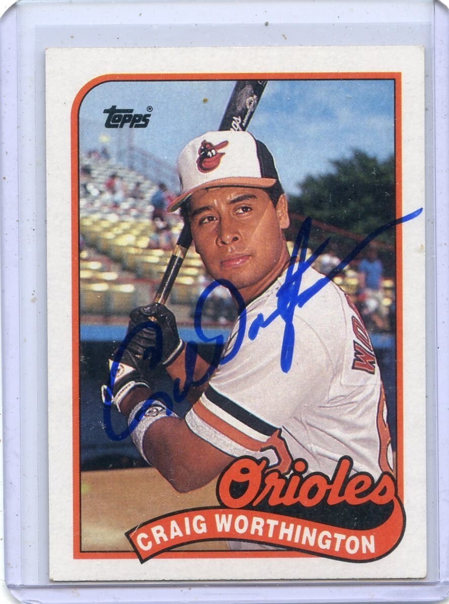 1989 TOPPS BASEBALL #181 CRAIG WORTHINGTON AUTOGRAPH, BALTIMORE ORIOLES ...