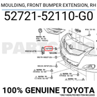 5272152110G0 Genuine Toyota MOULDING, FRONT BUMPER EXTENSION, RH 52721 ...