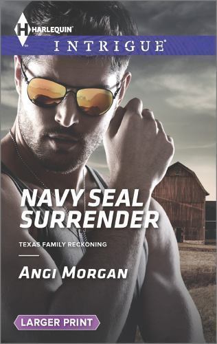 Navy SEAL Surrender (Texas Family Reckoning, 1) by Morgan, Angi, Good ...