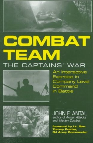 COMBAT TEAM: THE CAPTAIN'S WAR: AN INTERACTIVE EXERCISE IN By John ...