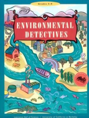 Environmental Detectives: Grades 5-8 (Great Explorations in Math and S ...