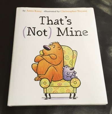 That's (Not) Mine by Anna Kang (Hardcover) SIGNED 9781477826393| eBay
