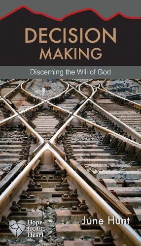 June Hunt Decision Making (Taschenbuch) Hope for the Heart | eBay.de