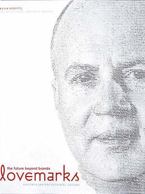 Lovemarks: The Saatchi & Saatchi Designers' Edition by Kevin Roberts ...