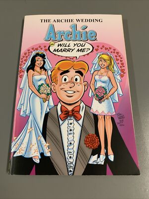 The Married Life Ser.: The Archie Wedding: Archie in Will You Marry Me ...