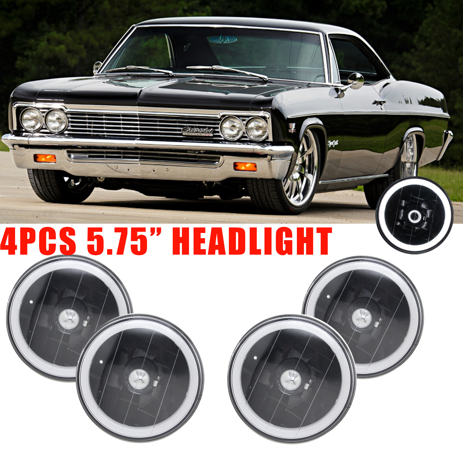 4PCS 5-3/4 5.75" white LED HaLo Headlights For Chevy Impala Bel Air El ...