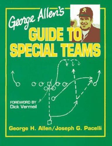 George Allen's Guide to Special Teams by Joseph G. Pacelli and George H ...