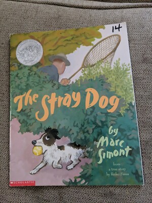 Stray Dog- Marc Simont- PB- Scholastic- 2001-based on true story ...