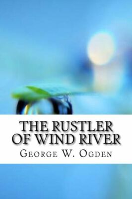 The Rustler Of Wind River 9781974596508| eBay