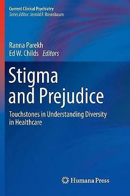 Stigma and Prejudice: Touchstones in Understanding Diversity in ...