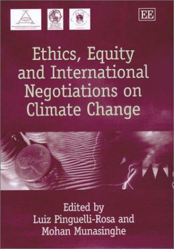 Ethics, Equity and International Negotiations on Climate Change by ...
