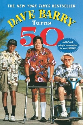 Dave Barry Turns Fifty by Dave Barry (English) Paperback Book ...
