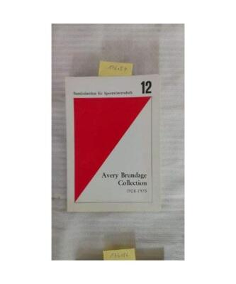 Avery Brundage Collection 1908-1975, Zus.-gest. v. Brichford, Maynard ...
