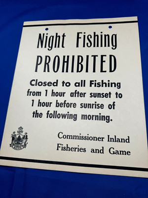 C.1965 NOS Maine Game Warden Sign NIGHT FISHING PROHIBITED Camp Decor ...