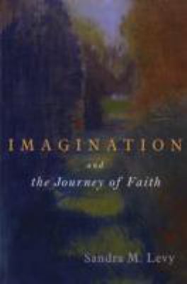 Imagination and the Journey of Faith by Levy, Sandra M. 9780802863010| eBay