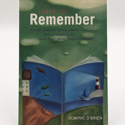 Learn to Remember: Transform Your Memory Skills by Dominic O'Brien ...