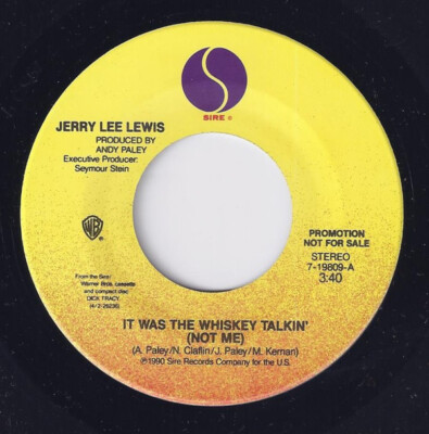 Jerry Lee Lewis - It Was The Whiskey Talkin' (Not Me) 1990 7", Promo ...