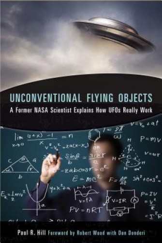 Unconventional Flying Objects: A Former NASA Scientist Explains How ...