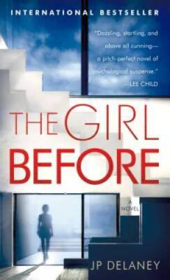 The Girl Before: A Novel - Mass Market Paperback By Delaney, JP - GOOD ...