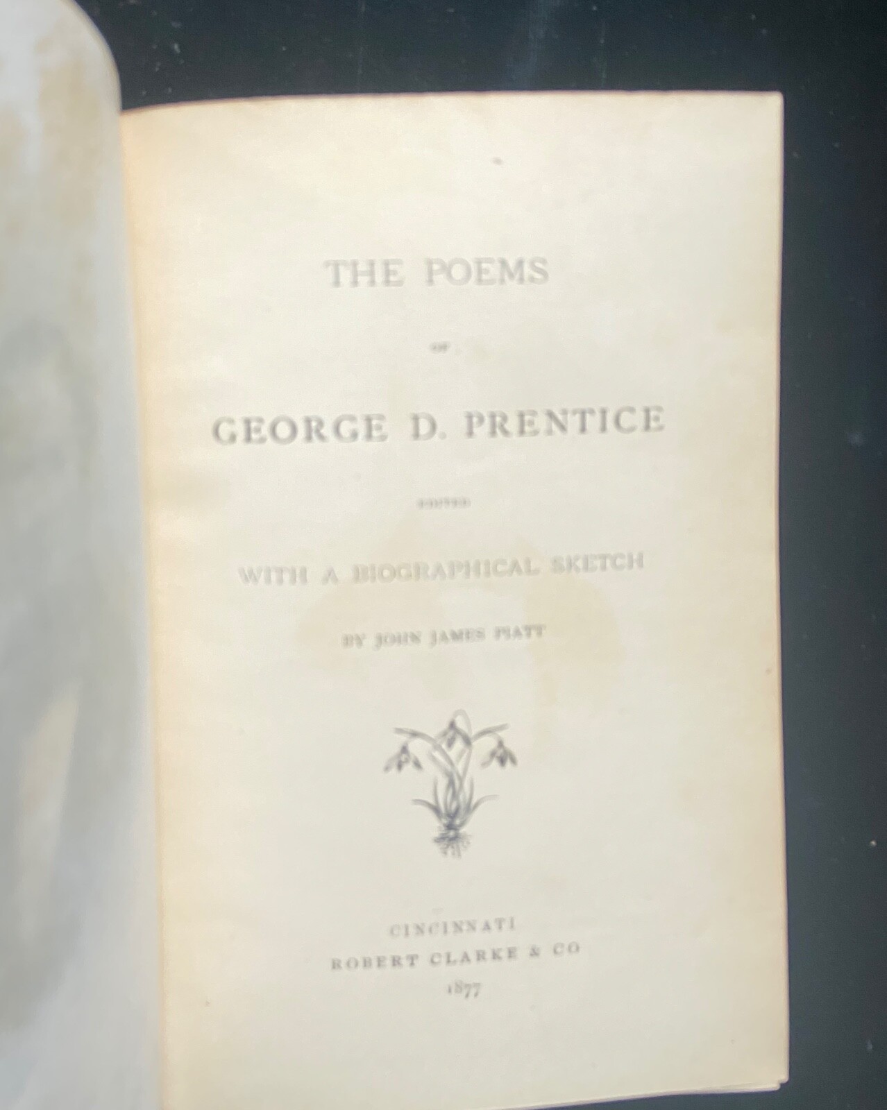 THE POEMS OF GEORGE D PRENTICE & Biography Piatt 1877 Memorial ed VG | eBay