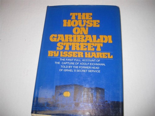 EICHMANN CAPTURE the house on Garibaldi Street book by Isser Harel | eBay