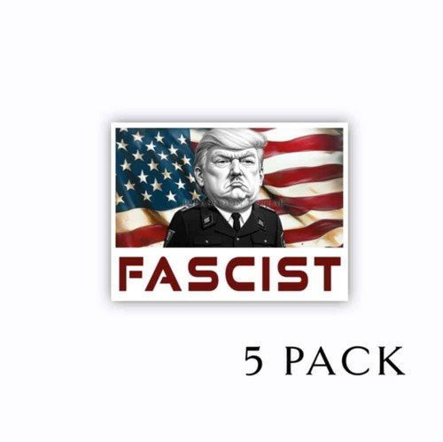 FASCIST Donald Trump Die Cut Stickers 3" wide 5 pack | eBay