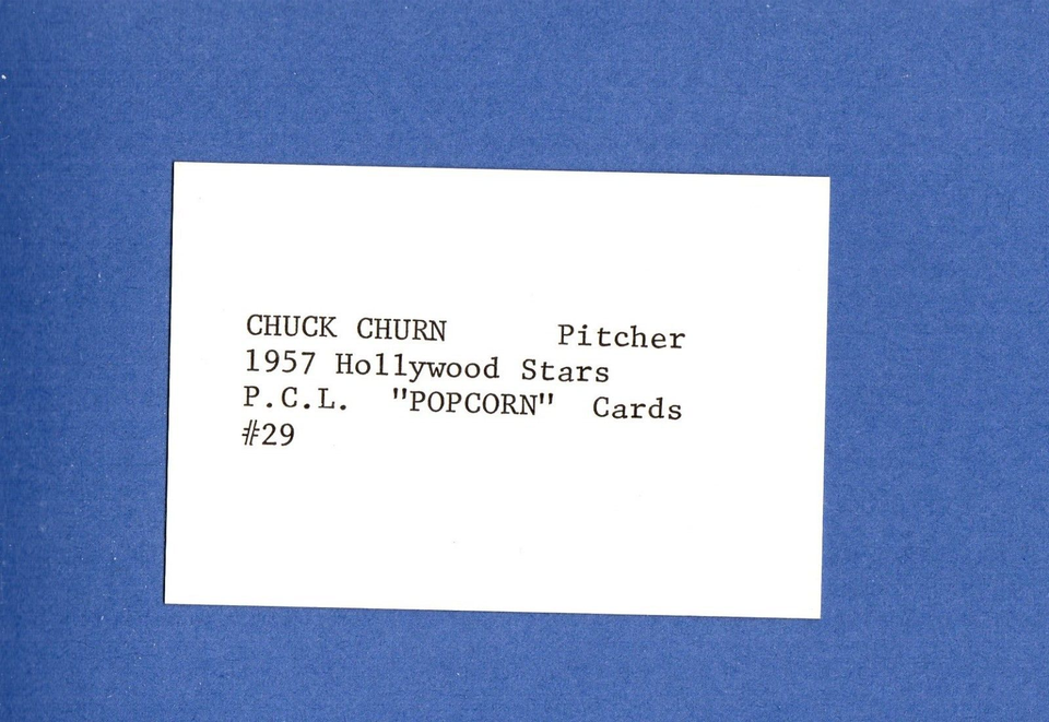 1957 PCL Popcorn: #29 CHUCK CHURN, Hollywood Stars (ca.1974 Ed Broder ...