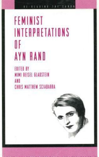 Feminist Interp. Ayn Rand - Ppr by Gladstein, Sciabarra, Mimi, Chris ...