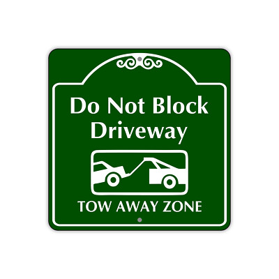 Do Not Block Driveway Tow Away Zone Unique Novelty Aluminum Metal Sign ...