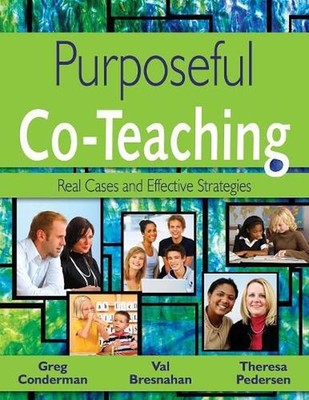 Purposeful Co-Teaching: Real Cases and Effective Strategies by Gregory ...