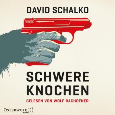 Schwere Knochen, 3 Audio-CD, 3 MP3 | David Schalko | 2018 | deutsch ...