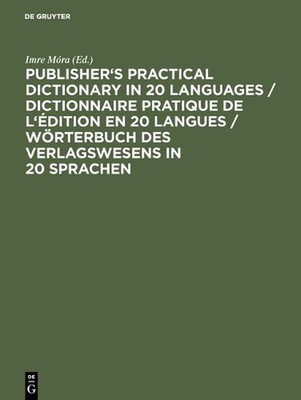 Publisher's Practical Dictionary in 20 Languages / Dictionnaire ...