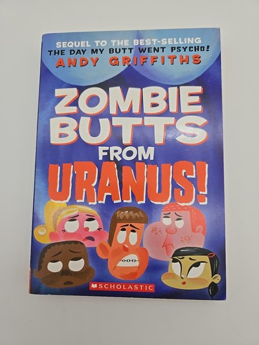Day My Butt Went Psycho + Zombie Butts from Uranus PB Andy Griffiths ...