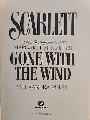 Scarlett By Alexandra Ripley 1991 First Printing Warner Books HC | eBay